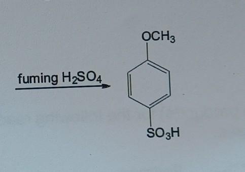 Solved fuming H₂SO4 OCH 3 SO3H | Chegg.com