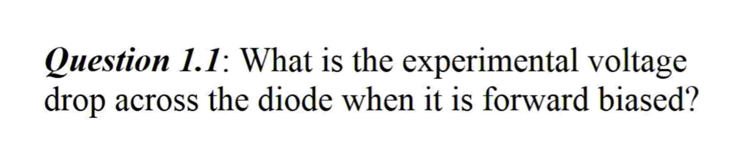 Solved Question 1.1: What is the experimental voltage drop | Chegg.com