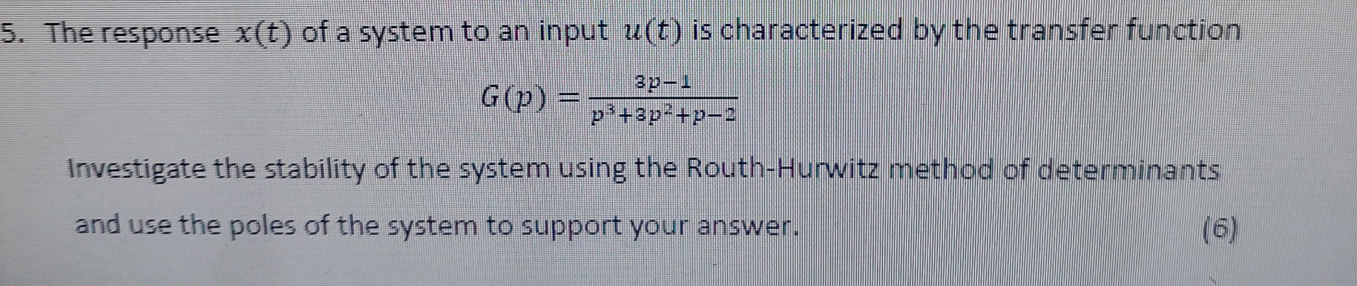 Solved The response x(t) ﻿of a system to an input u(t) ﻿is | Chegg.com