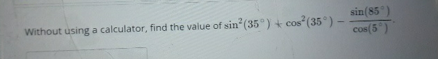 Solved Without using a calculator, find the value of | Chegg.com