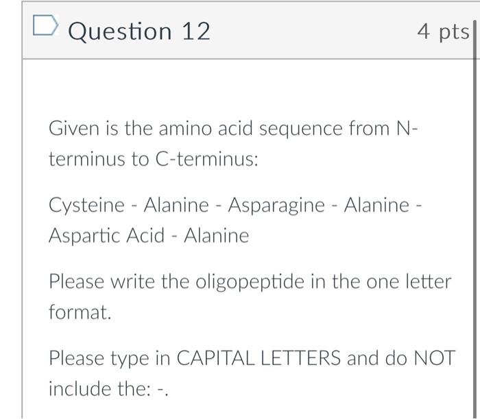 Solved Given is the amino acid sequence from N terminus to | Chegg.com
