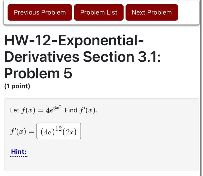 Solved HW-12-Exponential- Derivatives Section 3.1: Problem 5 | Chegg.com