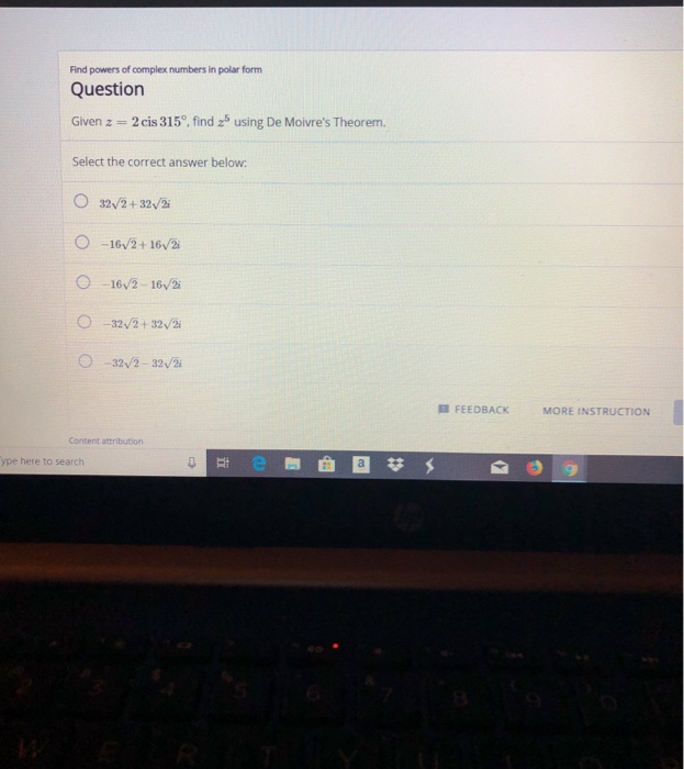 Solved Find powers of complex numbers in polar form Question | Chegg.com