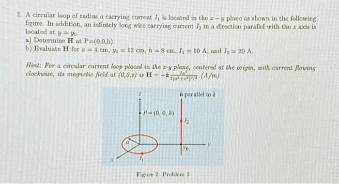 Solved 2. A circular loop of radius a carrying current I1 is | Chegg.com