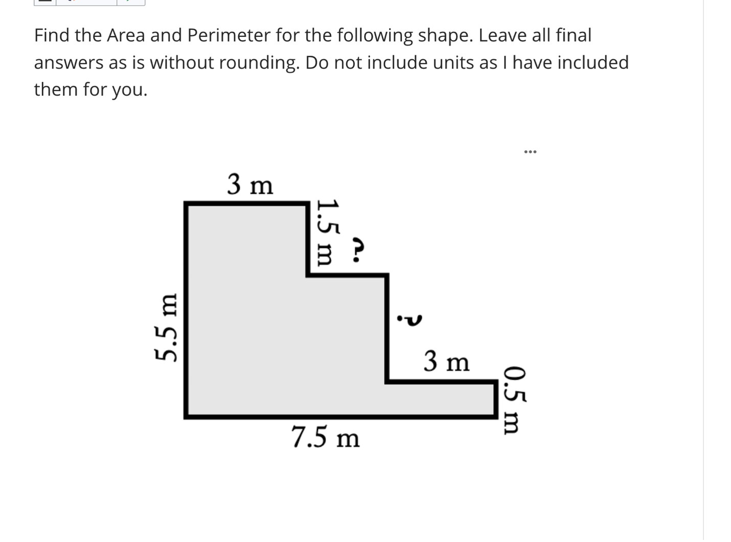Solved Find the Area and Perimeter for the following shape. | Chegg.com