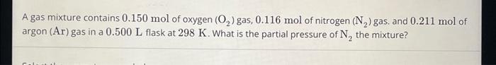 Solved A gas mixture contains 0.150 mol of oxygen (O₂) gas, | Chegg.com