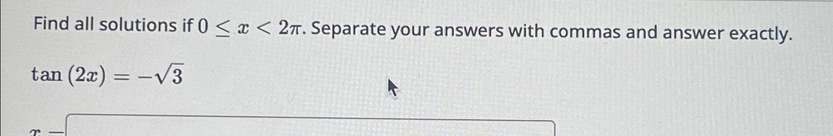 Solved Find all solutions if 0≤x