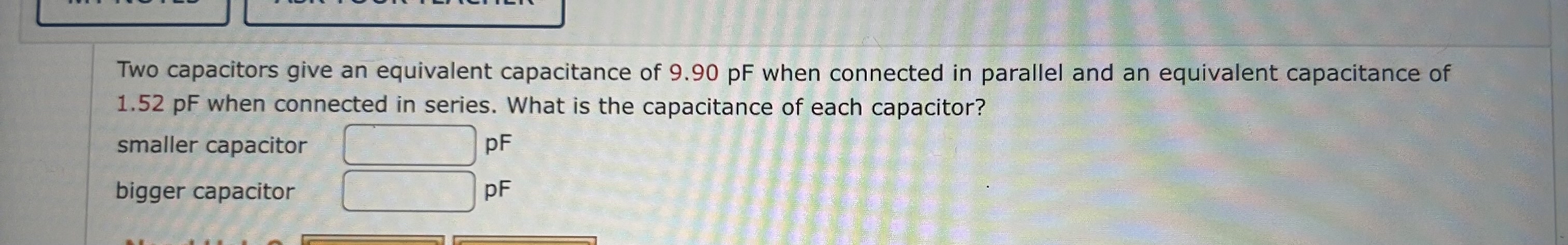 Solved Two capacitors give an equivalent capacitance of | Chegg.com