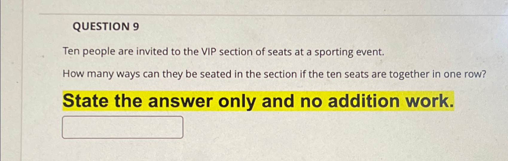 Solved QUESTION 9Ten people are invited to the VIP section | Chegg.com