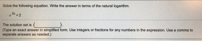 Solved Solve the following equation. Write the answer in | Chegg.com