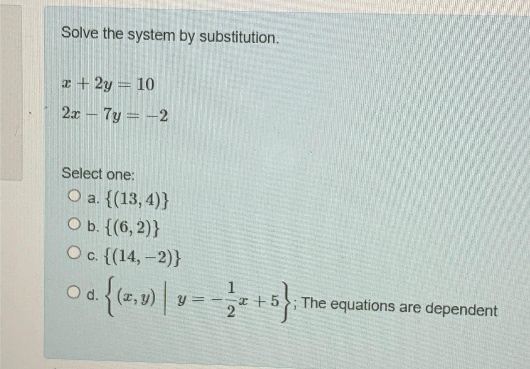 Solved Solve the system by | Chegg.com