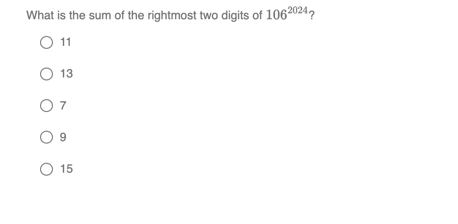 Solved What is the sum of the rightmost two digits of | Chegg.com