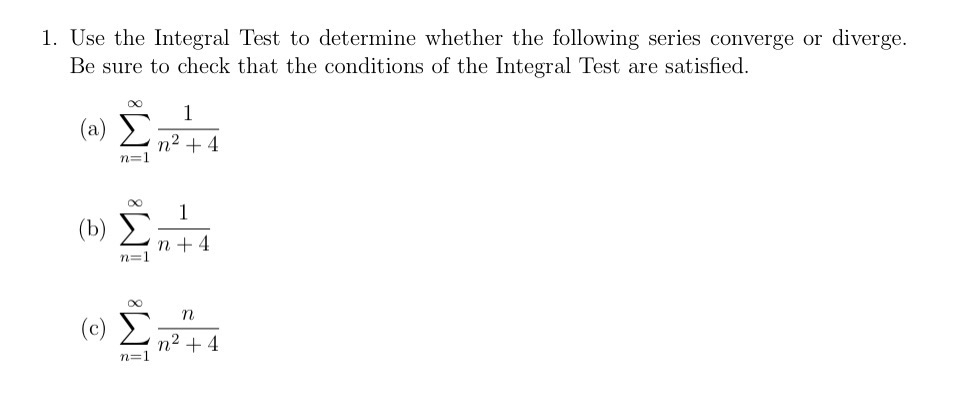Solved Use the Integral Test to determine whether the | Chegg.com