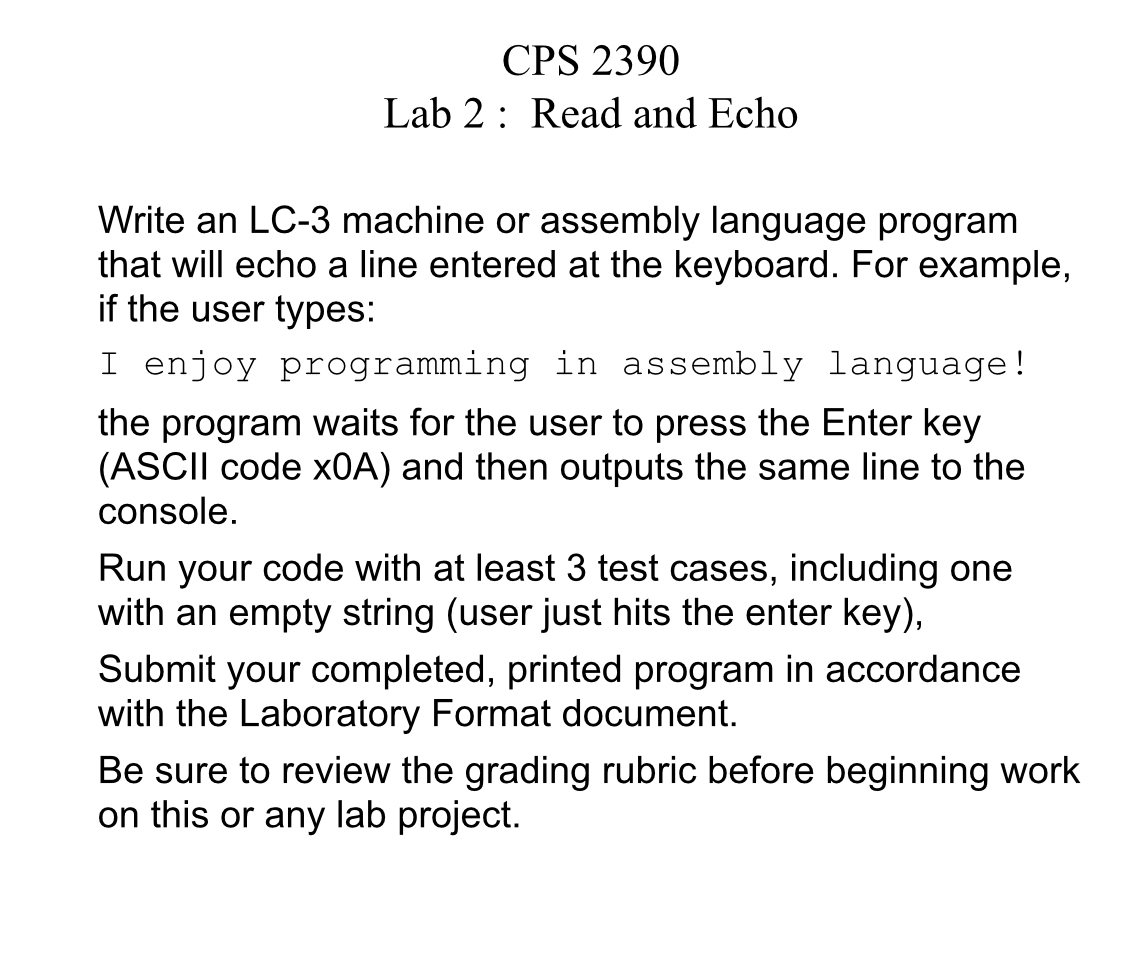 Solved CPS 2390Lab 2 ﻿: Read and EchoWrite an LC-3 ﻿machine | Chegg.com