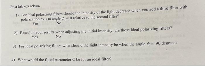 Solved Post lab exercises. 1) For ideal polarizing filters | Chegg.com
