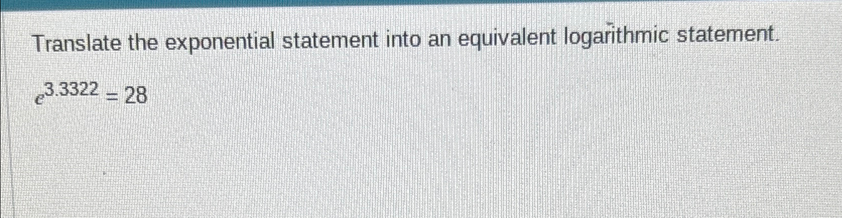 Solved Translate the exponential statement into an | Chegg.com