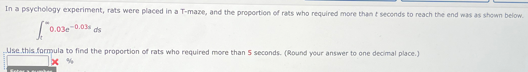 Solved In a psychology experiment, rats were placed in a | Chegg.com