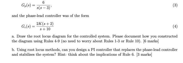 Solved 1 4) 6 Gp(s) s(8-3) (3) and the phase-lead controller | Chegg.com