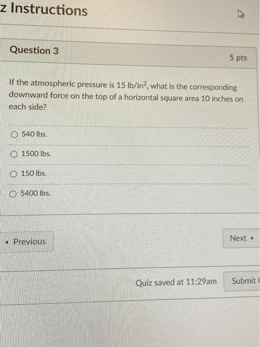 Solved If The Atmospheric Pressure Is 15 Lb In2 What Is Chegg