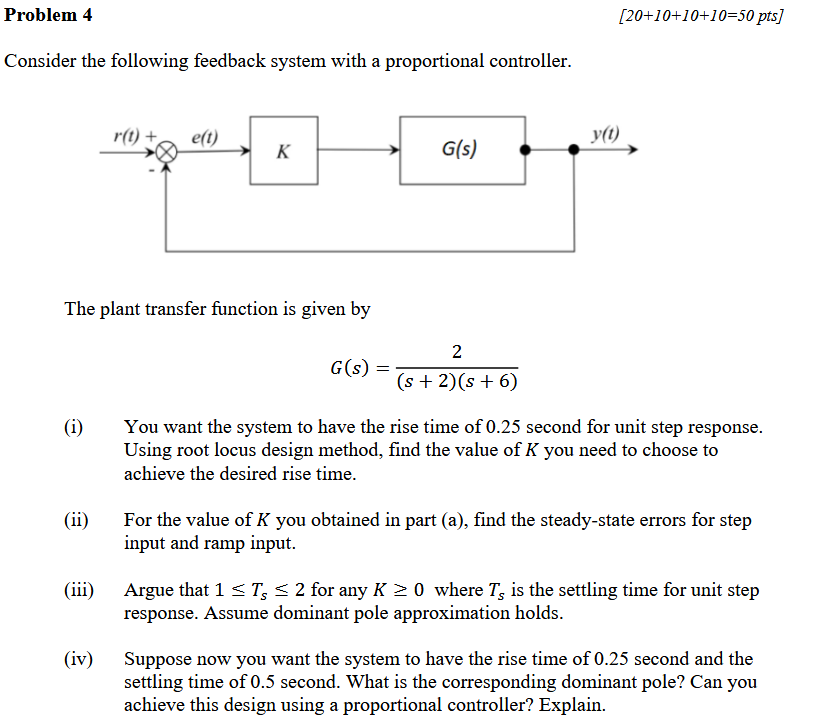 Problem 4 ﻿Consider the following feedback system | Chegg.com