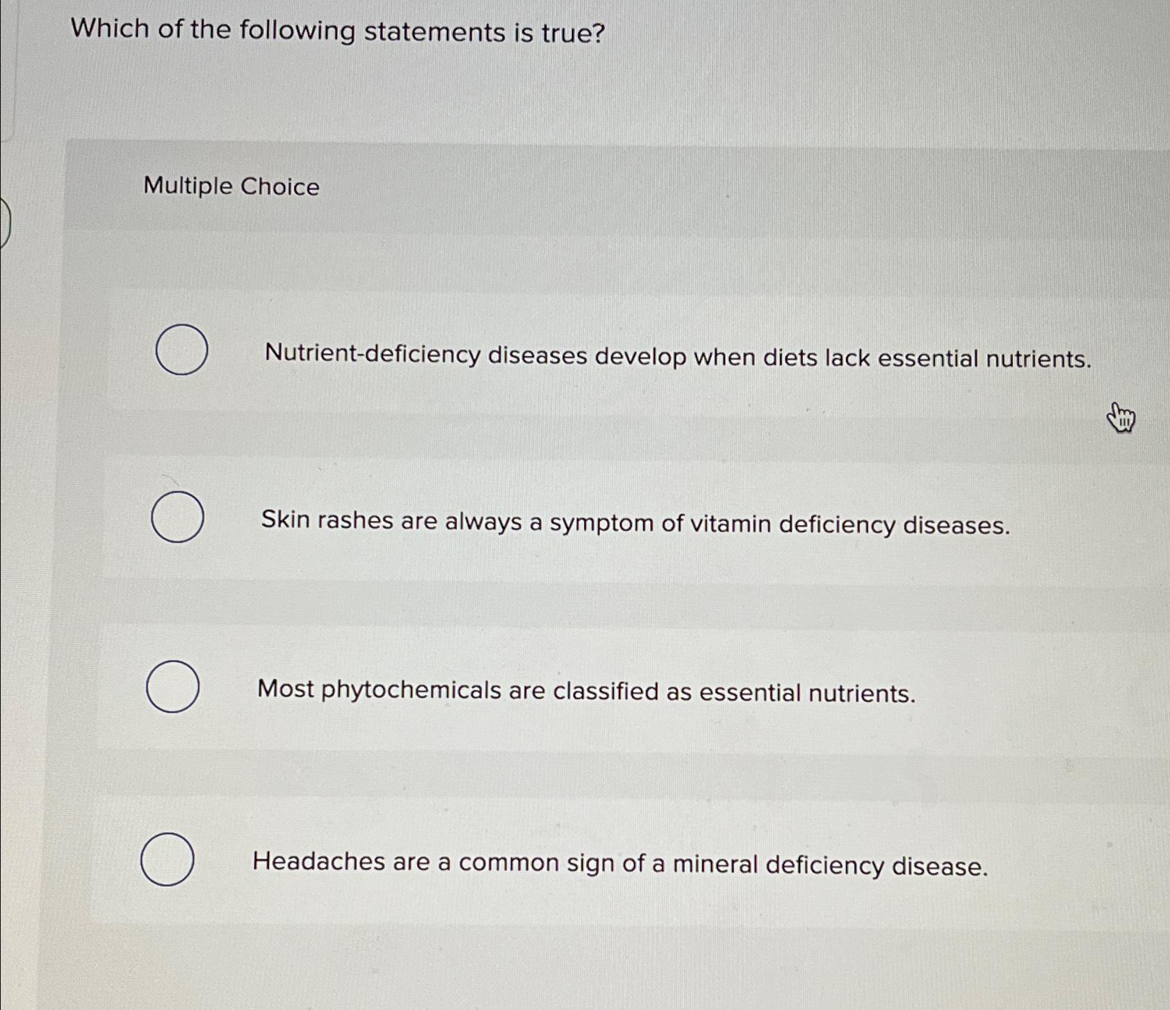 Solved Which of the following statements is true?Multiple | Chegg.com