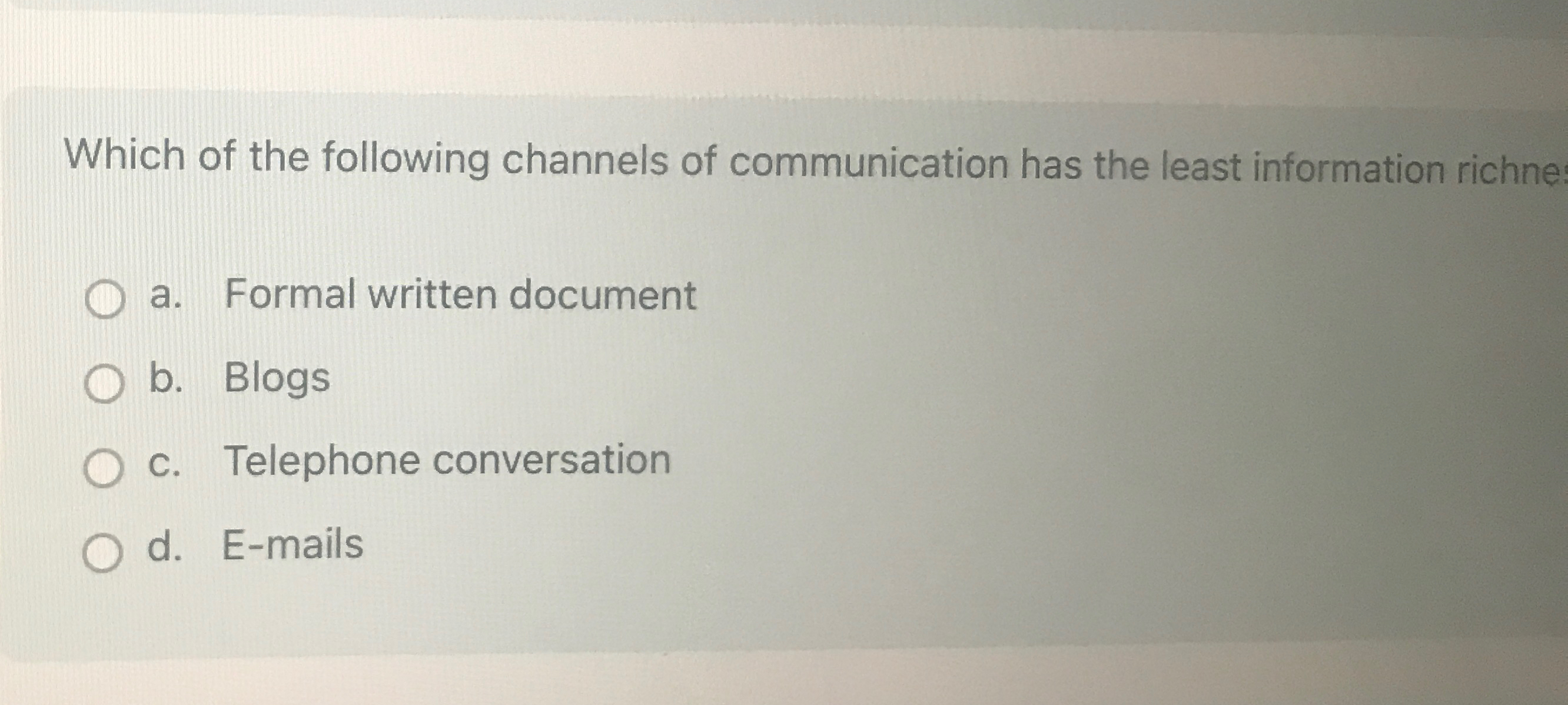 Solved Which of the following channels of communication has | Chegg.com