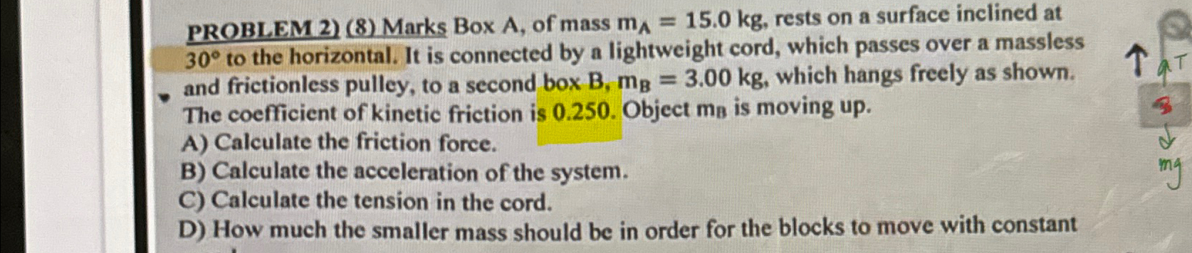 Solved PROBLEM 2) (8) ﻿Marks Box A, ﻿of mass mA=15.0kg, | Chegg.com