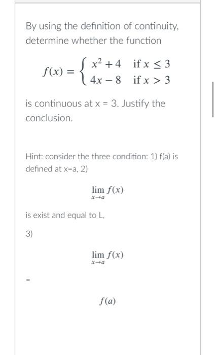 Solved By using the definition of continuity, determine | Chegg.com