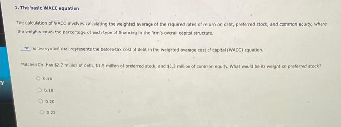 Solved 1. The basic WACC equation The calculation of WACC | Chegg.com