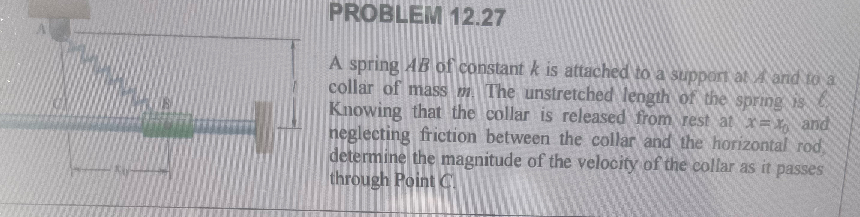 Solved PROBLEM 12.27A spring AB ﻿of constant k ﻿is attached | Chegg.com