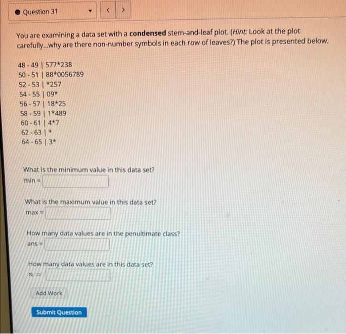 Solved Question 31 > You are examining a data set with a | Chegg.com