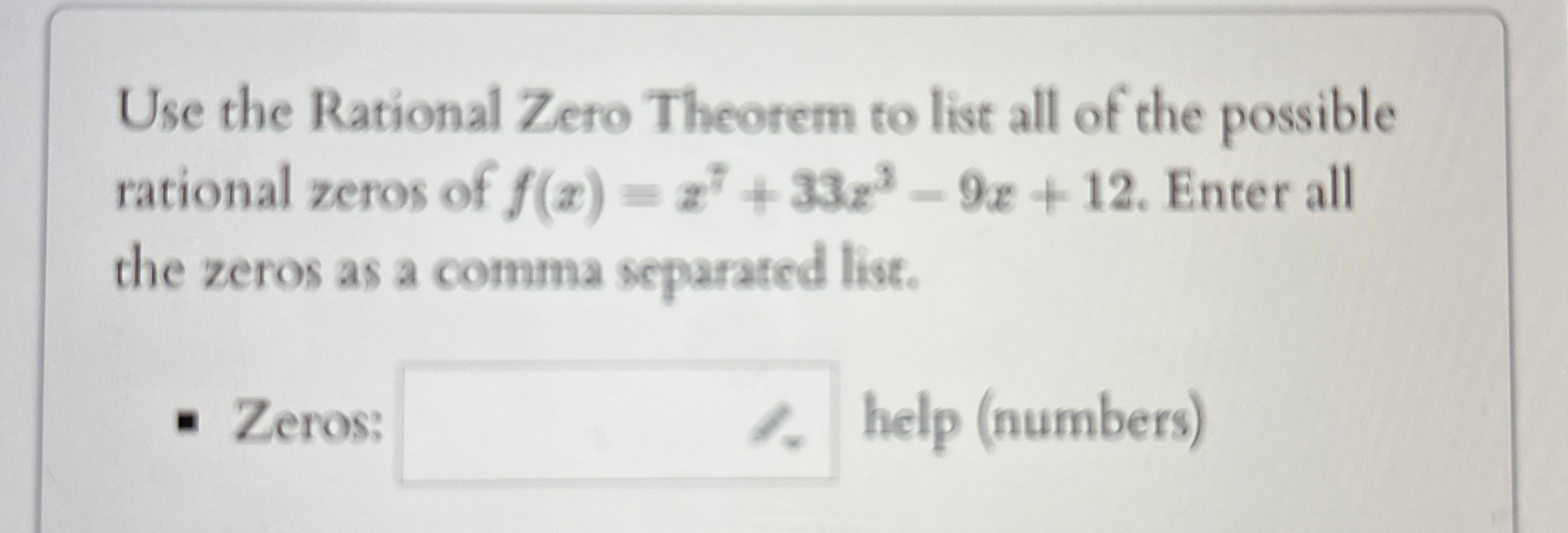 Solved Use the Rational Zero Theorem to list all of the | Chegg.com