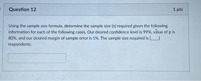 Solved Using the sample size formula, determine the sample | Chegg.com