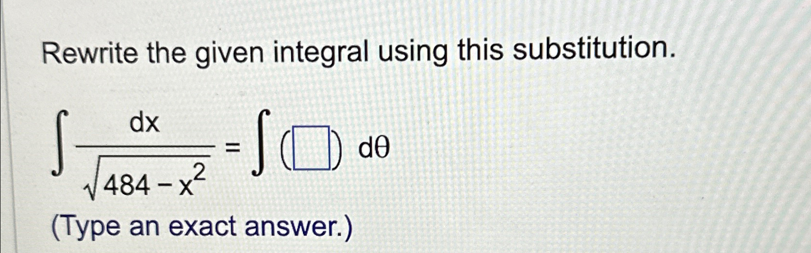Rewrite the given integral using this | Chegg.com