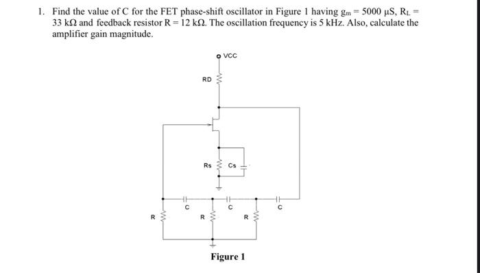 Solved 1. Find the value of C for the FET phase-shift | Chegg.com