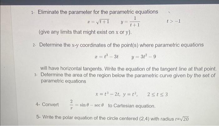 Solved 1. Eliminate the parameter for the parametric | Chegg.com