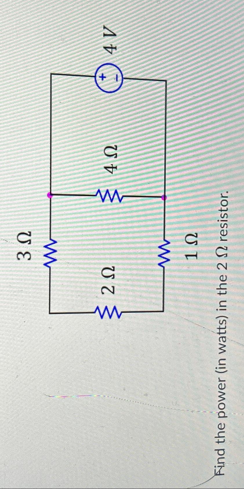 Solved Find the power (in watts) ﻿in the 2Ω ﻿resistor. | Chegg.com