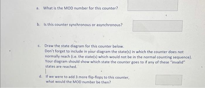 Solved a. What is the MOD number for this counter? b. Is | Chegg.com