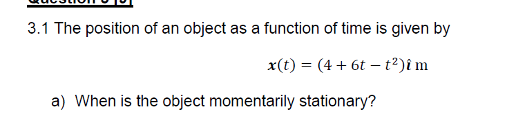 Solved The position of an object as a function of time is | Chegg.com