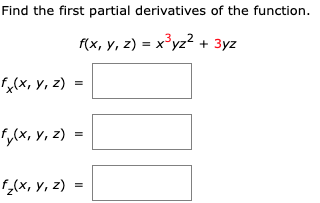 Solved Find the first partial derivatives of the | Chegg.com