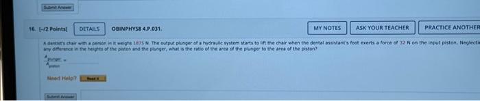 Solved Submit Answer plunger= piston A 16. [-/2 Points] A | Chegg.com