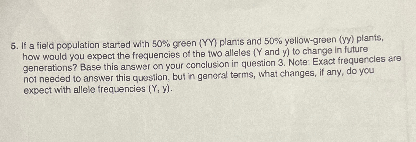 Solved If a field population started with 50% ﻿green (YY) | Chegg.com