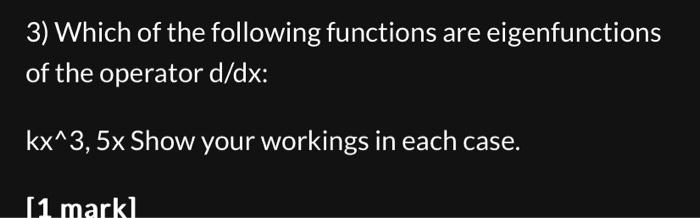 Solved 3) Which of the following functions are | Chegg.com
