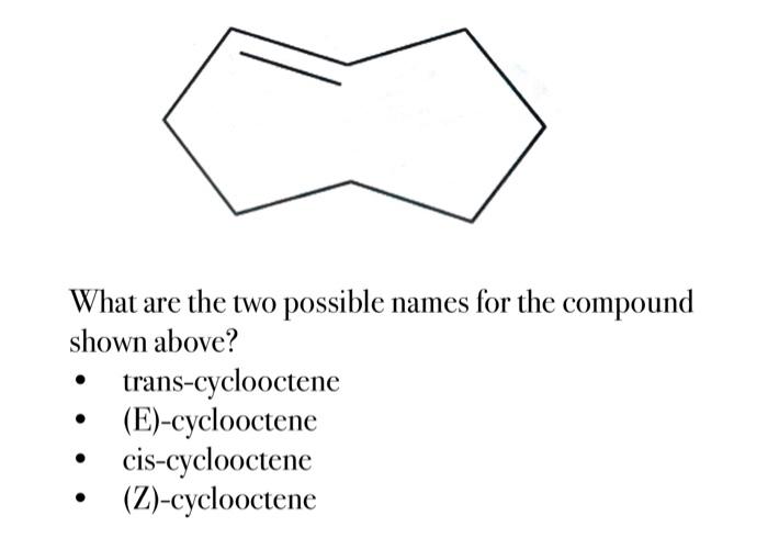 Solved What are the two possible names for the compound | Chegg.com