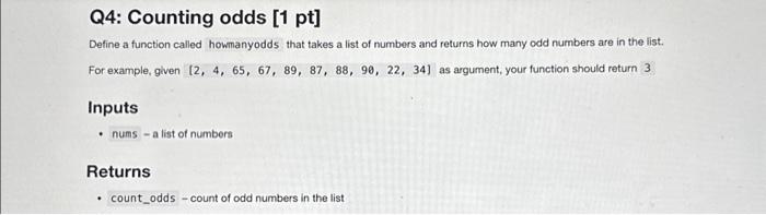 Solved Q4: Counting odds [1 pt] Define a function called | Chegg.com