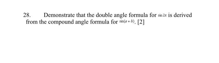 Solved 28. Demonstrate that the double angle formula for | Chegg.com