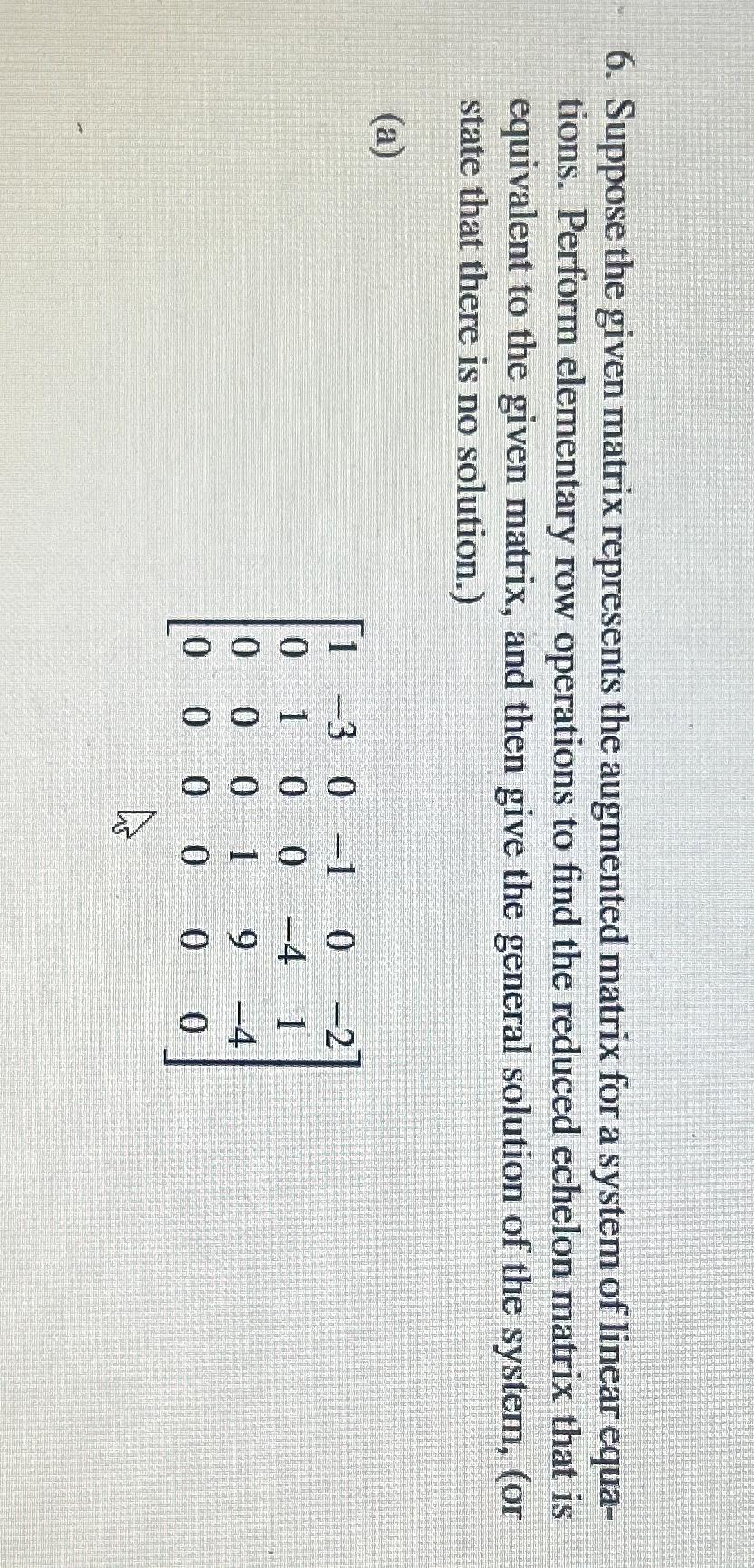 Solved Suppose the given matrix represents the augmented | Chegg.com