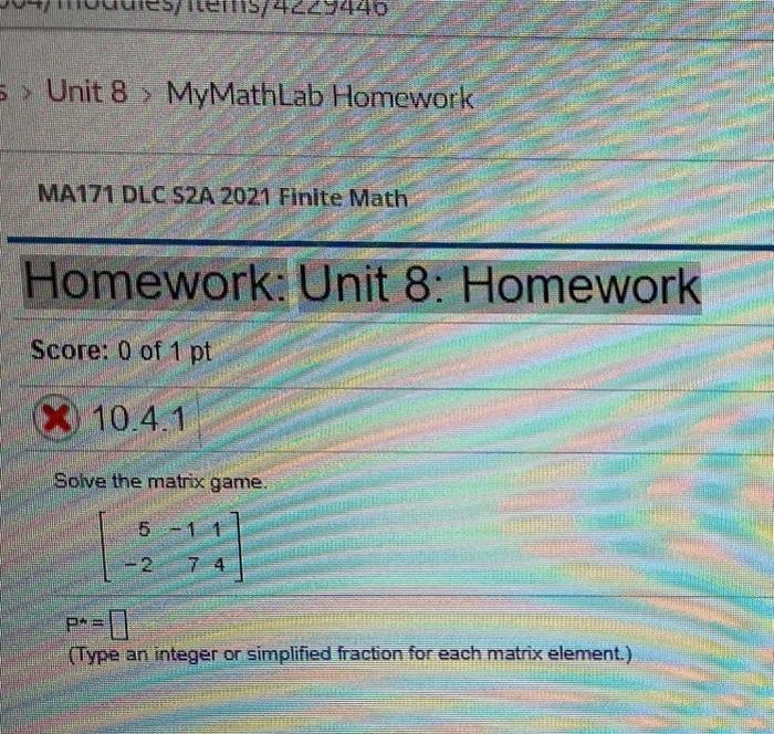 440 5 Unit 8 > MyMathLab Homework MA17| DLC S2A 2021 | Chegg.com