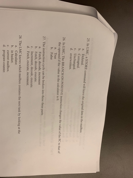 Solved 25. In LMC, a STORE command will leave the original | Chegg.com