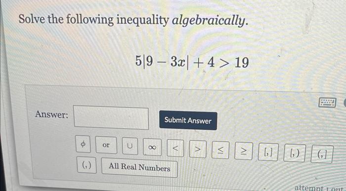 Solved Solve the following inequality algebraically. | Chegg.com